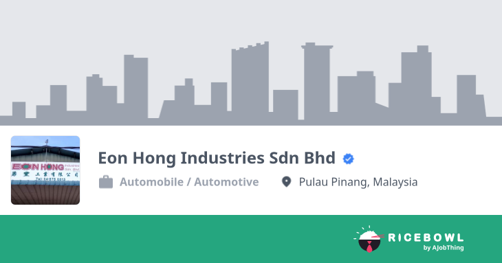 Working at Eon Hong Industries Sdn Bhd - Company Profile & Information ...