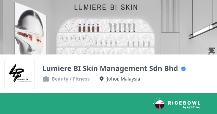 Working at Lumiere BI Skin Management Sdn Bhd - Company Profile ...