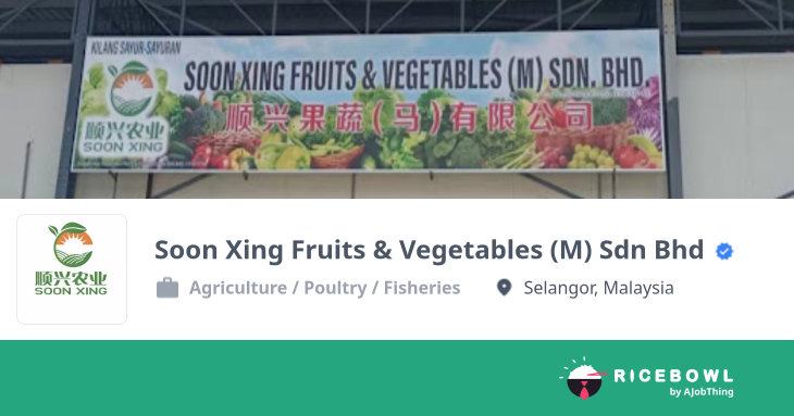 Working at Soon Xing Fruits & Vegetables (M) Sdn Bhd - Company Profile ...