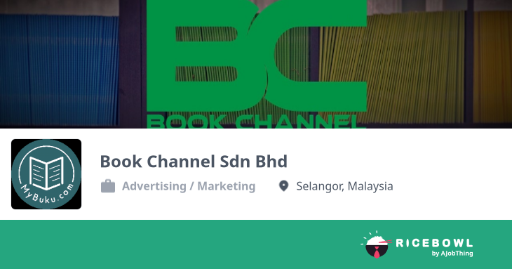Working at Book Channel Sdn Bhd - Company Profile & Information ...
