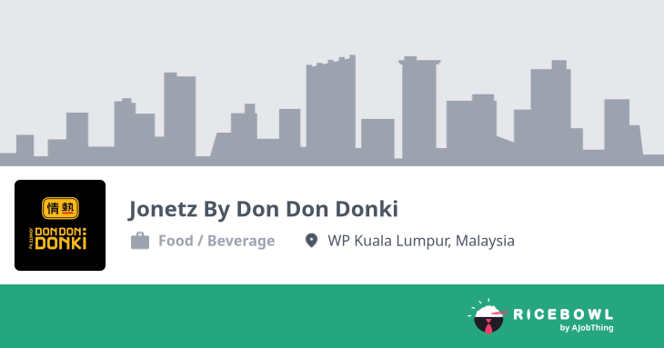 Working at Jonetz By Don Don Donki - Company Profile & Information ...