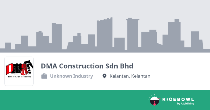 Working at DMA Construction Sdn Bhd - Company Profile & Information ...