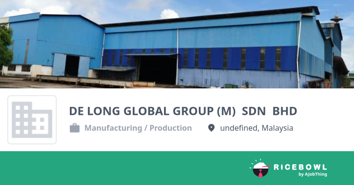 Working at DE LONG GLOBAL GROUP (M) SDN BHD - Company Profile ...