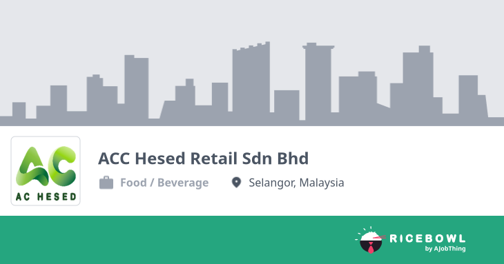 Working at ACC Hesed Retail Sdn Bhd - Company Profile & Information ...