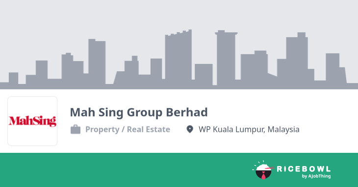Working at Mah Sing Group Berhad - Company Profile & Information ...
