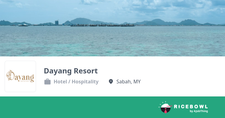 Working at Dayang Resort - Company Profile & Information - Ricebowl.my