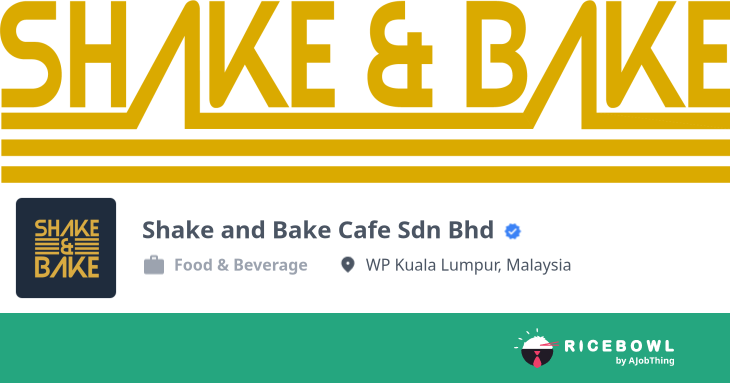 Working at Shake and Bake Cafe Sdn Bhd - Company Profile & Information ...