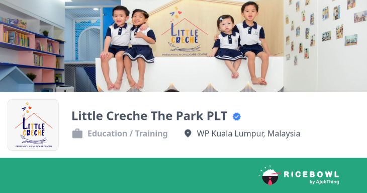 Little Creche The Park PLT Job Vacancies Dec 2025 | Ricebowl.my