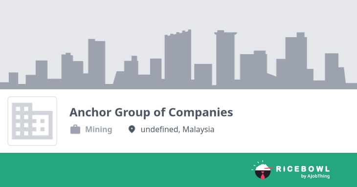 Working at Anchor Group of Companies - Company Profile & Information ...