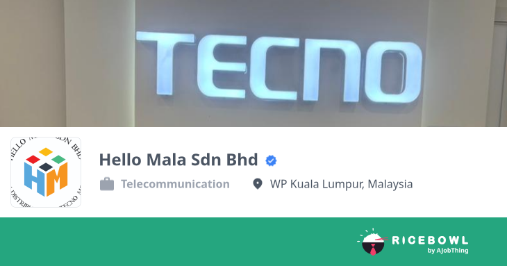 Working at Hello Mala Sdn Bhd - Company Profile & Information - Ricebowl.my