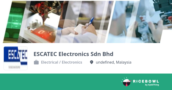 Working at ESCATEC Electronics Sdn Bhd - Company Profile & Information ...