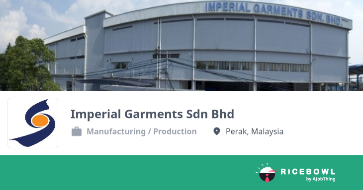 Working at Imperial Garments Sdn Bhd - Company Profile & Information ...