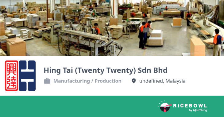 Working at Hing Tai (Twenty Twenty) Sdn Bhd - Company Profile ...