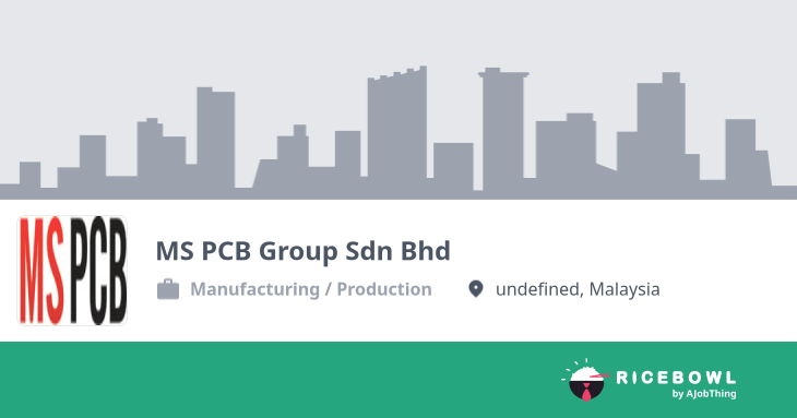 Working at MS PCB Group Sdn Bhd - Company Profile & Information ...