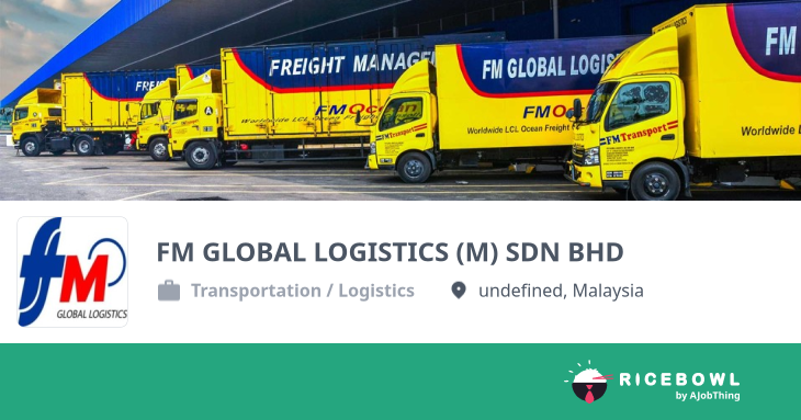 Working at FM GLOBAL LOGISTICS (M) SDN BHD - Company Profile ...