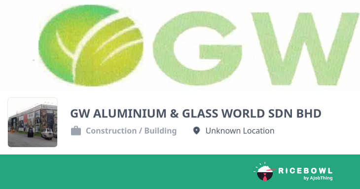 Working at GW ALUMINIUM & GLASS WORLD SDN BHD - Company Profile ...