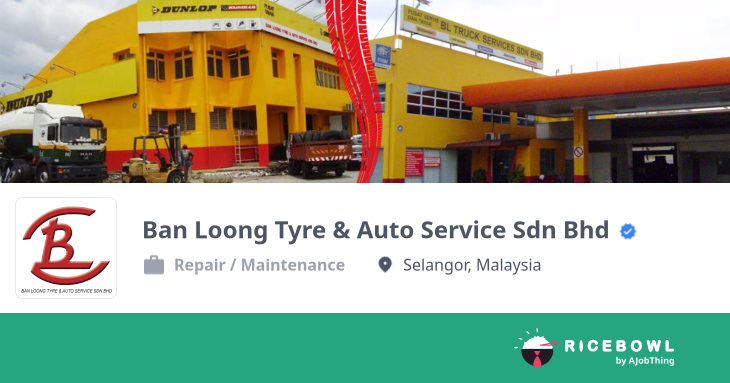 Working at Ban Loong Tyre & Auto Service Sdn Bhd - Company Profile ...