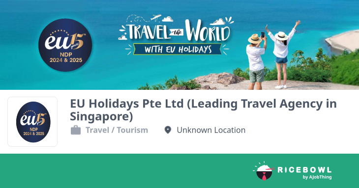 Working at EU Holidays Pte Ltd (Leading Travel Agency in Singapore ...