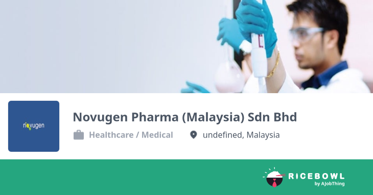 Working at Novugen Pharma (Malaysia) Sdn Bhd - Company Profile ...