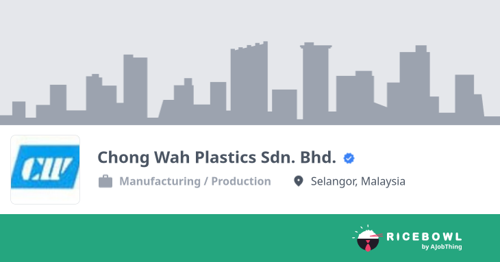 Working at Chong Wah Plastics Sdn. Bhd. - Company Profile & Information ...
