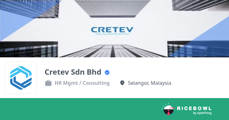 Working at Cretev Sdn Bhd - Company Profile & Information - Ricebowl.my