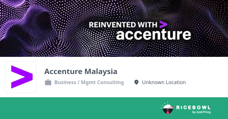 Working at Accenture Malaysia - Company Profile & Information - Ricebowl.my