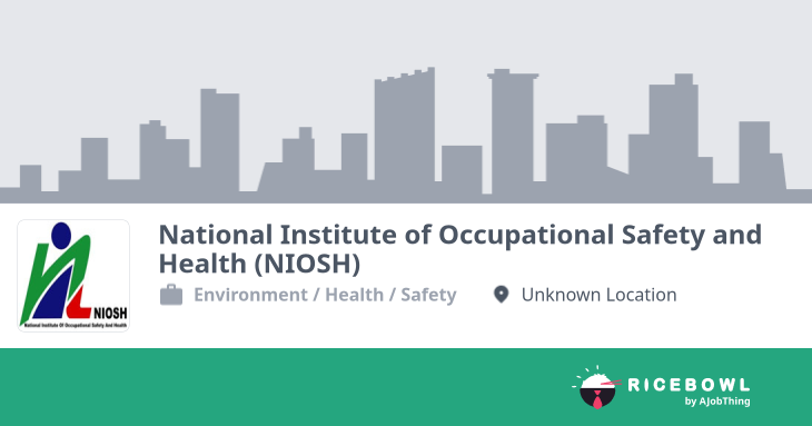 Working at National Institute of Occupational Safety and Health (NIOSH ...