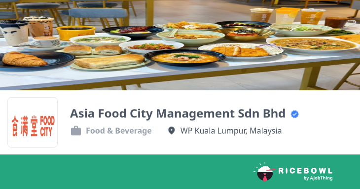 Working at Asia Food City Management Sdn Bhd - Company Profile ...