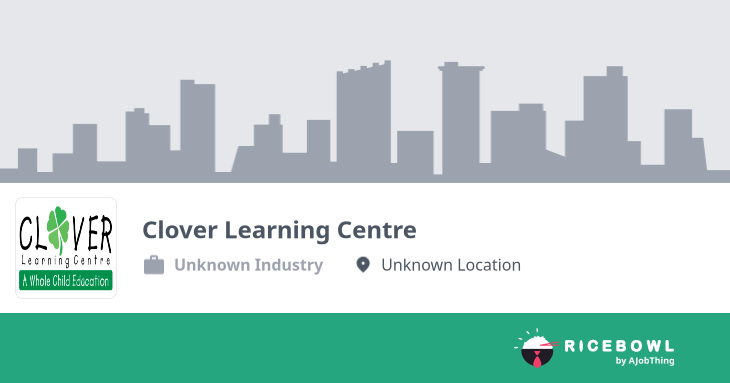 Working at Clover Learning Centre - Company Profile & Information ...