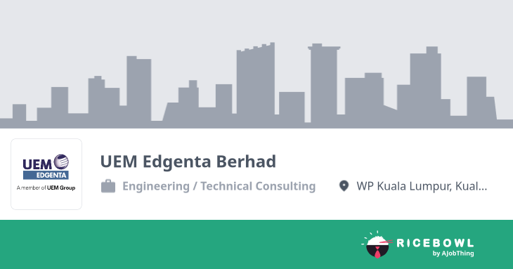 Working at UEM Edgenta Berhad - Company Profile & Information - Ricebowl.my