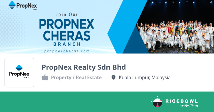 Walk-In Interview at PropNex Realty Sdn Bhd | Job Opportunities | Ricebowl