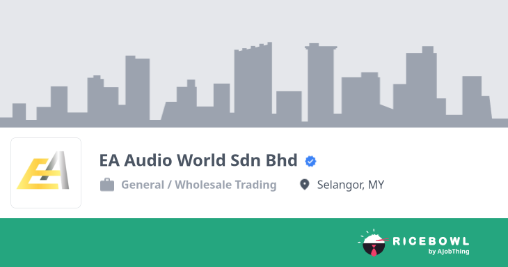 Working at EA Audio World Sdn Bhd - Company Profile & Information ...