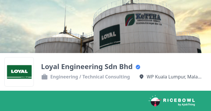 Working at Loyal Engineering Sdn Bhd - Company Profile & Information ...