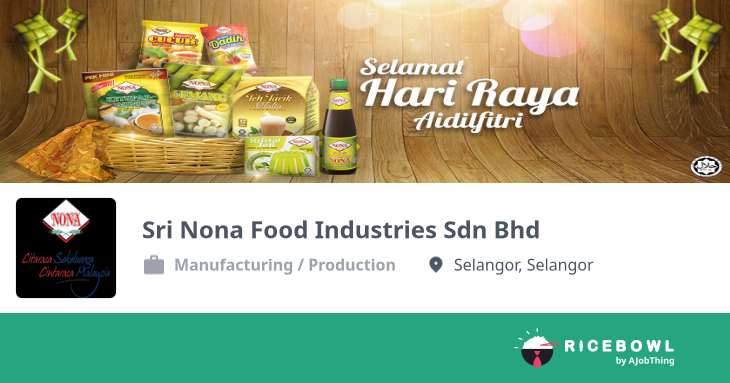 Working at Sri Nona Food Industries Sdn Bhd - Company Profile ...